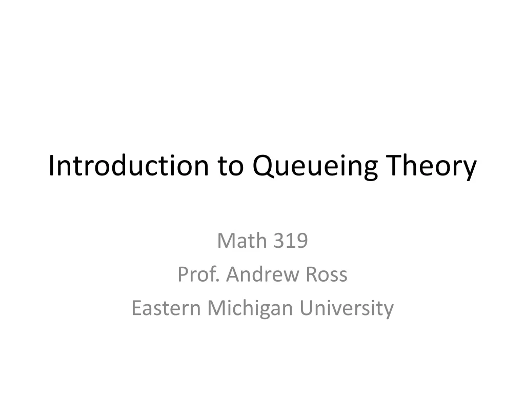 PPT - Introduction to Queueing Theory PowerPoint Presentation, free download - ID:9015132