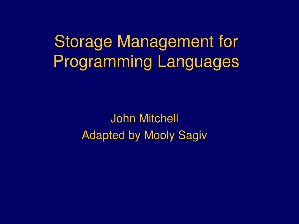 PPT - Storage Management for Programming Languages PowerPoint ...