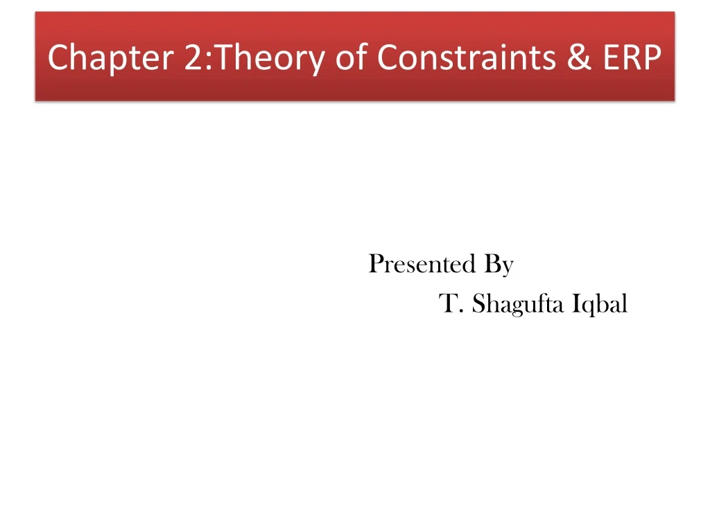 PPT - Chapter 2:Theory of Constraints & ERP PowerPoint Presentation ...