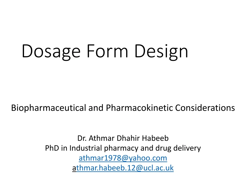 PPT - Dosage Form Design PowerPoint Presentation, free download - ID ...