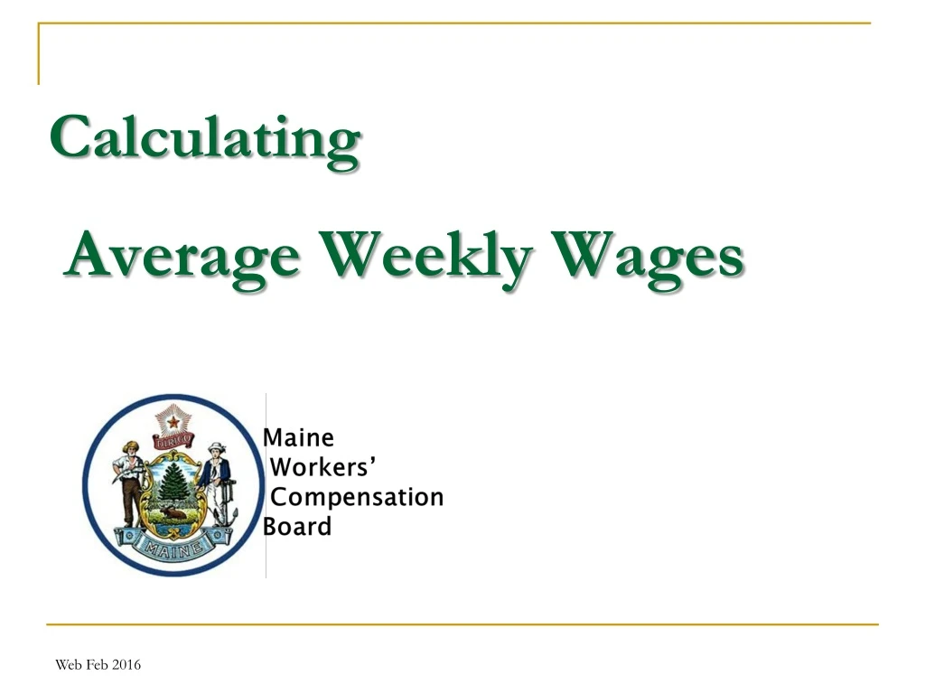 PPT - Calculating Average Weekly Wages PowerPoint Presentation, free ...