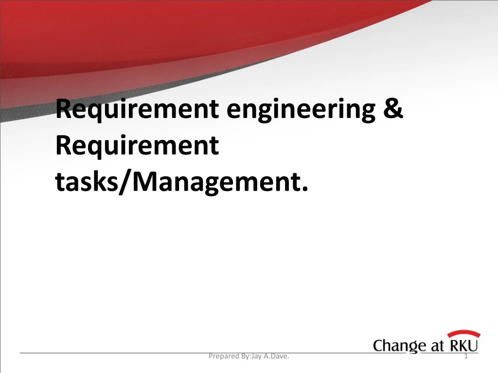 PPT - Requirement engineering & Requirement tasks/Management ... PPT - Requirement engineering & Requirement tasks/Management ...