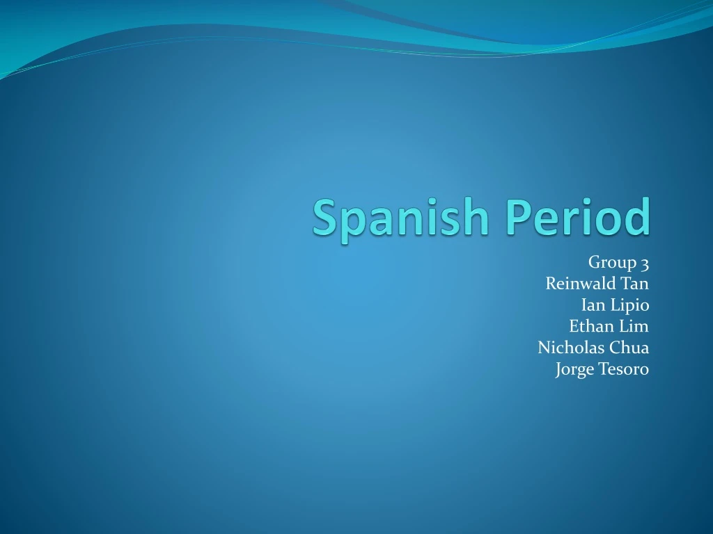 PPT - Spanish Period PowerPoint Presentation, free download - ID:9017718