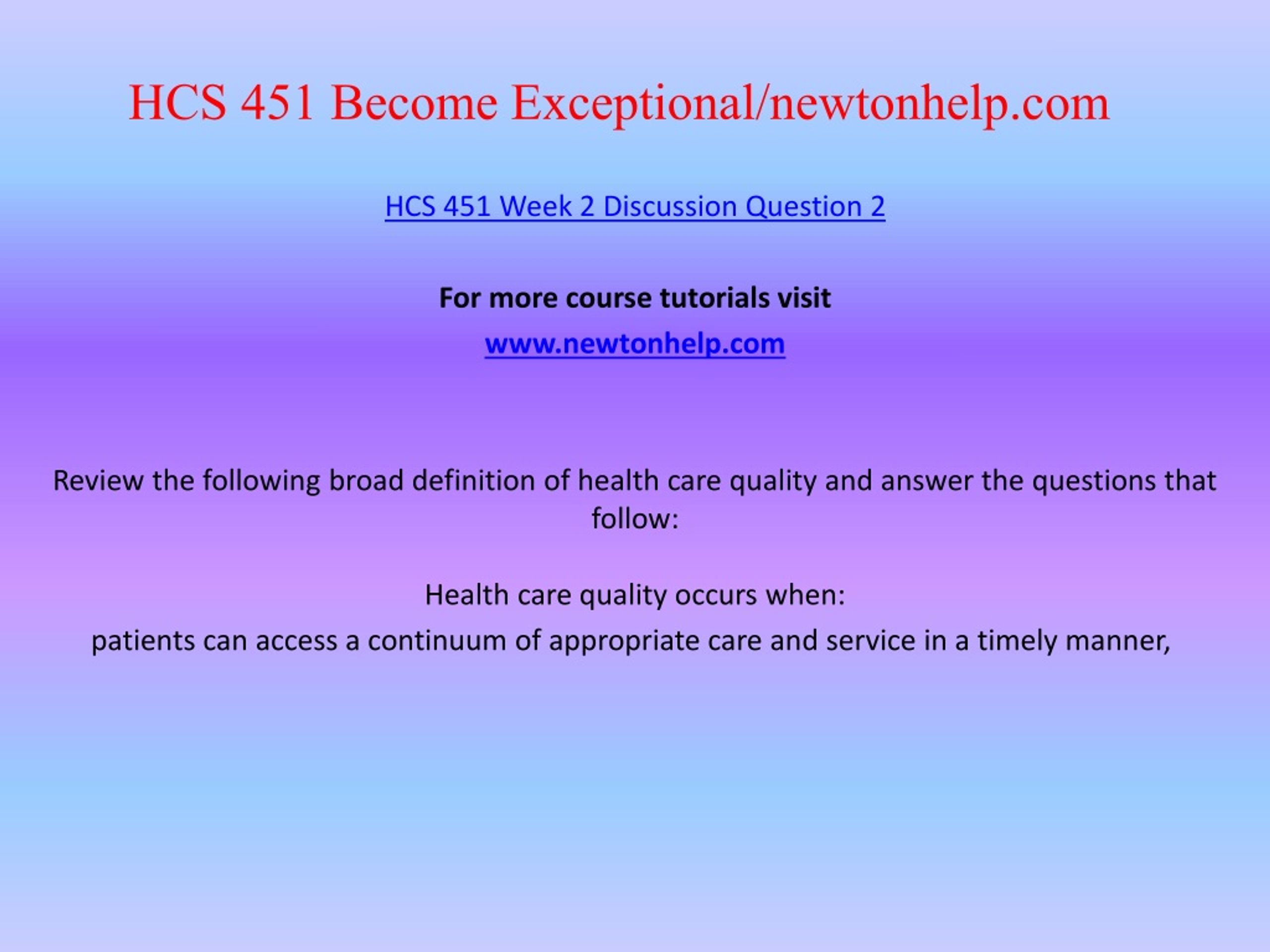 PPT - HCS 451 Become Exceptional/newtonhelp.com PowerPoint Presentation - ID:9025713