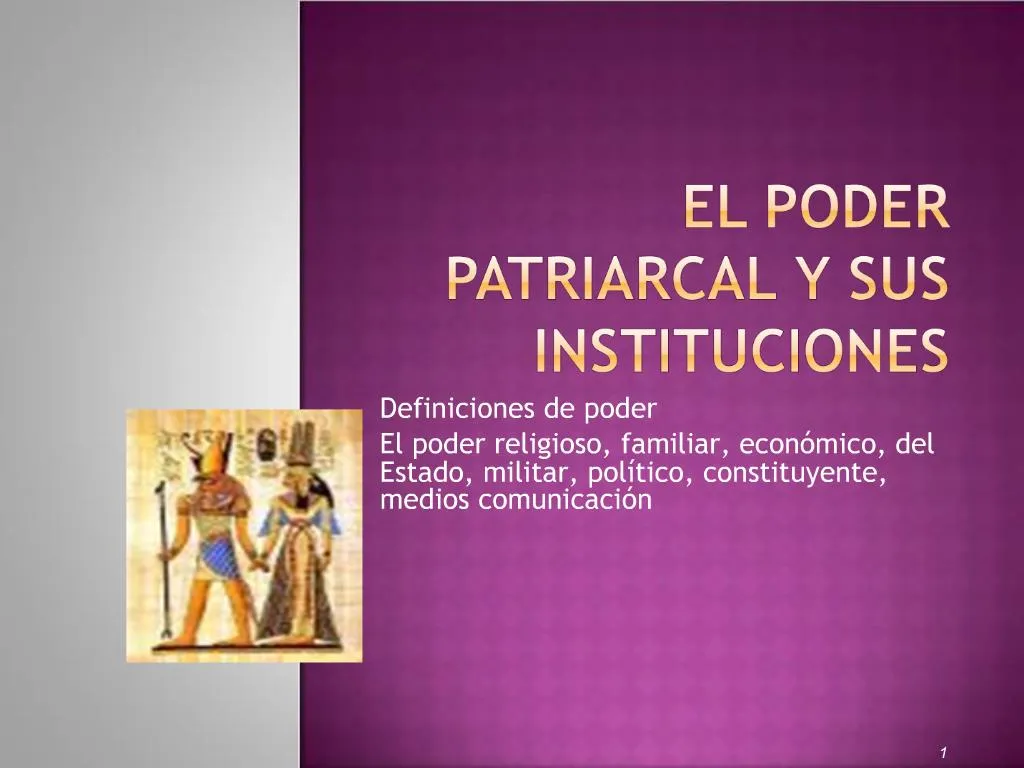 PPT - EL PODER PATRIARCAL Y SUS INSTITUCIONES PowerPoint Presentation ...