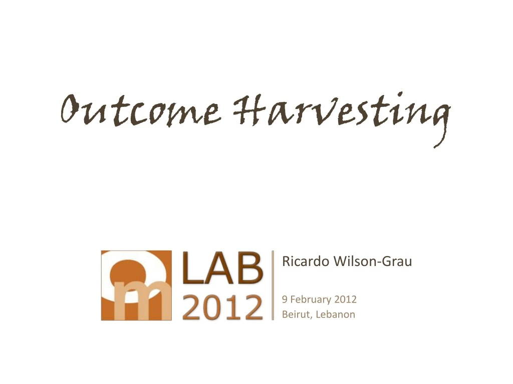 PPT - Outcome Harvesting PowerPoint Presentation, free download - ID ... PPT - Outcome Harvesting PowerPoint Presentation, free download - ID ...