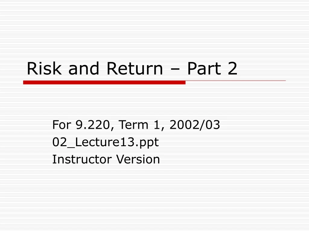 PPT - Risk and Return – Part 2 PowerPoint Presentation, free download ...