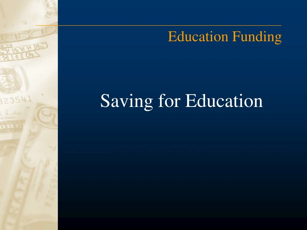 PPT - Saving for Education PowerPoint Presentation, free download - ID ...