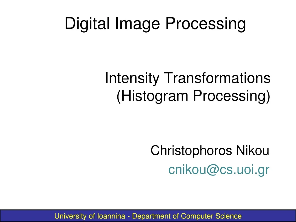 PPT - Intensity Transformations (Histogram Processing) PowerPoint Presentation - ID:9070227