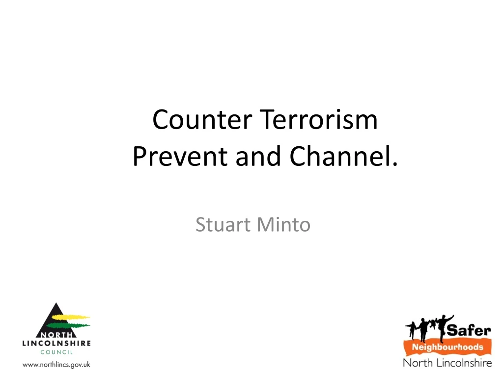 PPT - Counter Terrorism Prevent and Channel. PowerPoint Presentation ...