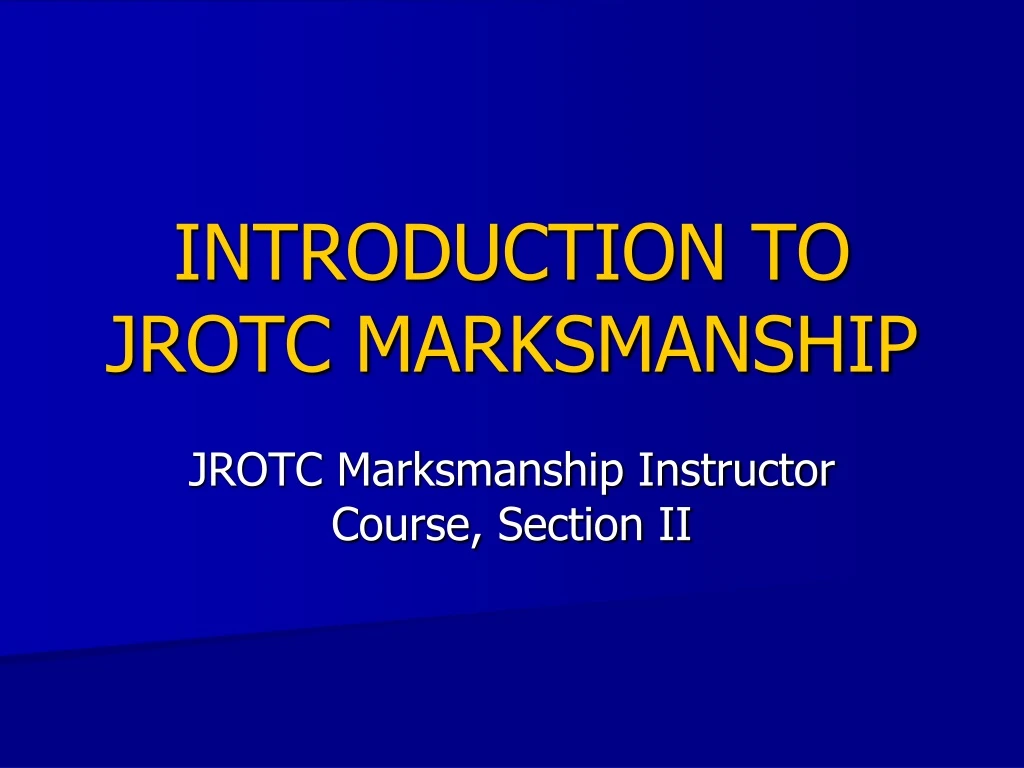 PPT - INTRODUCTION TO JROTC MARKSMANSHIP PowerPoint Presentation, free ...