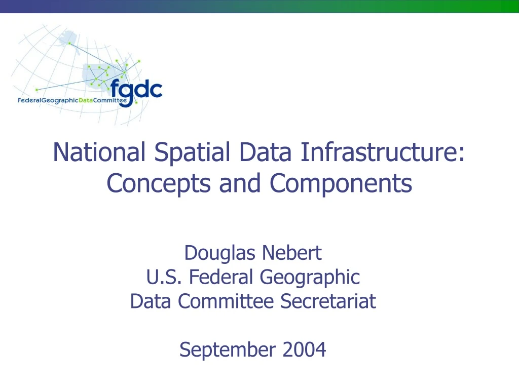 PPT - National Spatial Data Infrastructure: Concepts and Components PowerPoint Presentation - ID ...