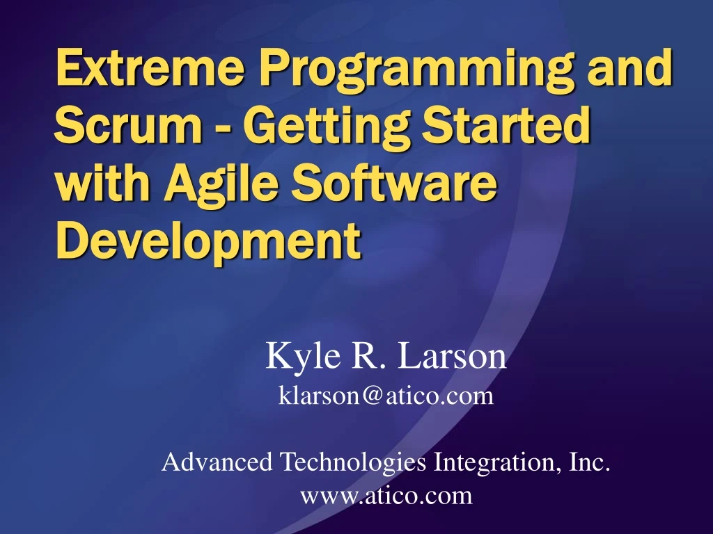 PPT - Extreme Programming and Scrum - Getting Started with Agile Software Development PowerPoint ...