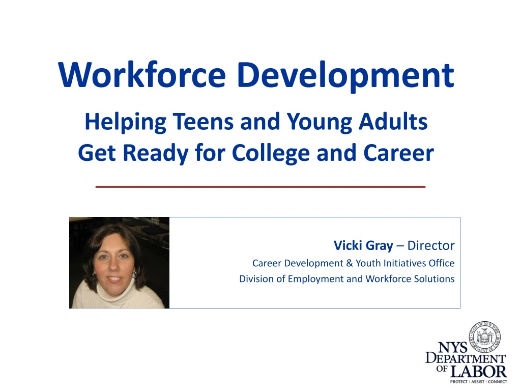 PPT - Workforce Development Helping Teens and Young Adults Get Ready ...