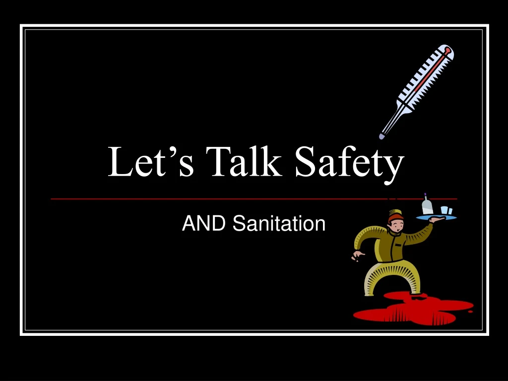 PPT - Let’s Talk Safety PowerPoint Presentation, free download - ID:9071726