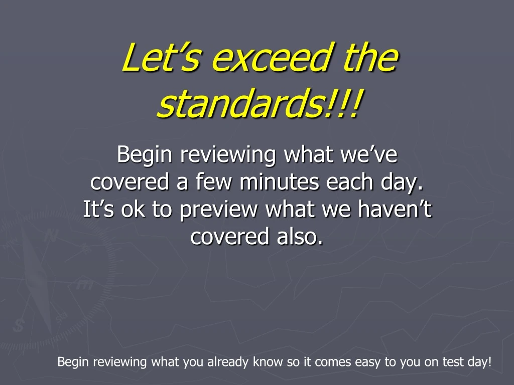 PPT - Let’s exceed the standards!!! PowerPoint Presentation, free ...