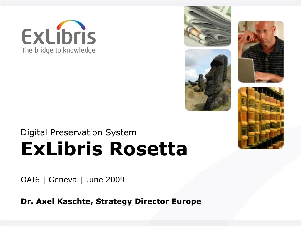 PPT - Digital Preservation System ExLibris Rosetta PowerPoint ...
