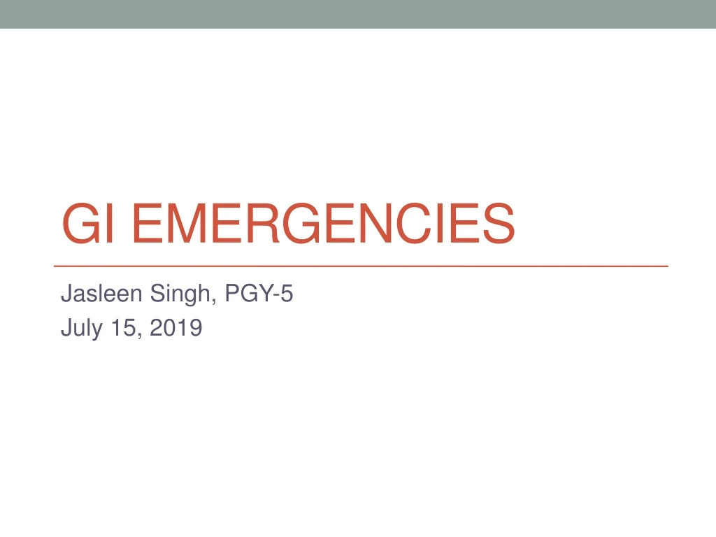 PPT - GI Emergencies PowerPoint Presentation, free download - ID:9075835