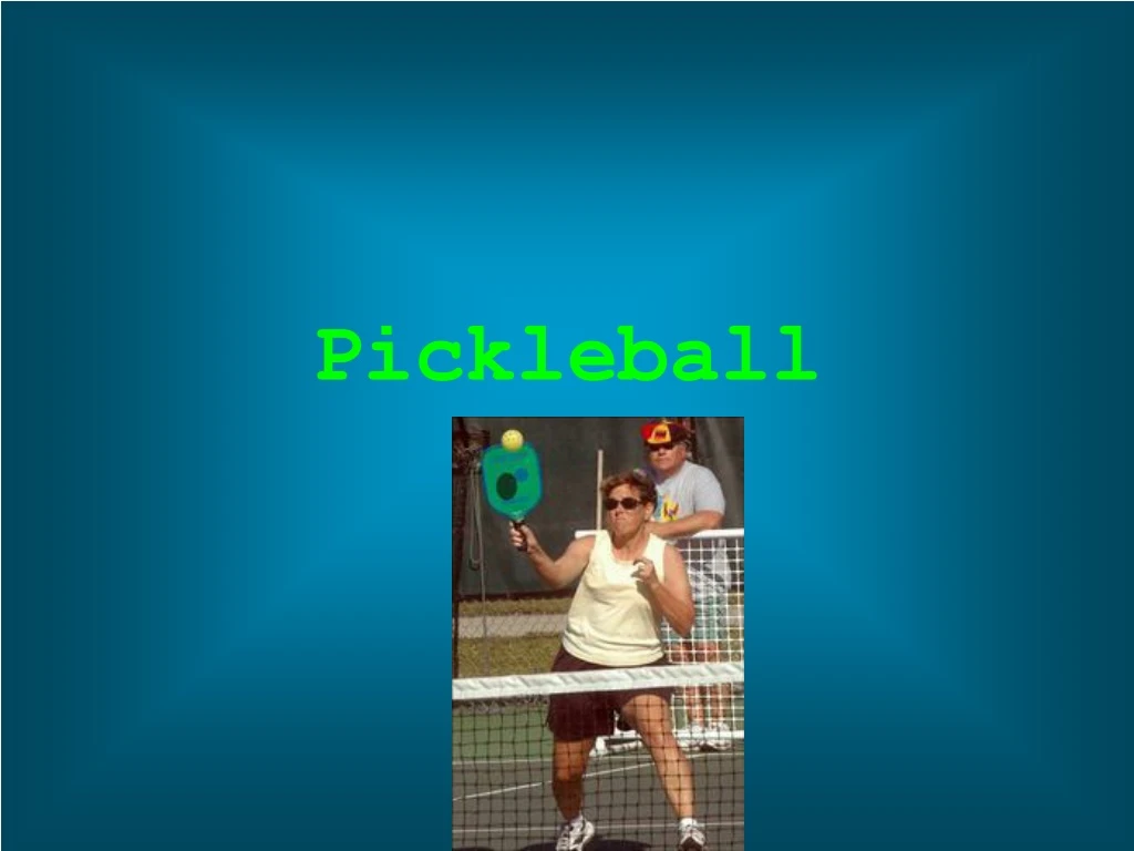 PPT - Pickleball PowerPoint Presentation, free download - ID:9079929