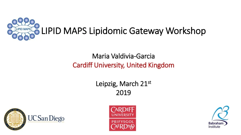 PPT - LIPID MAPS Lipidomic Gateway Workshop Maria Valdivia-Garcia ...