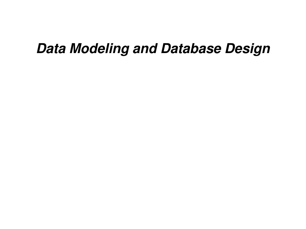 PPT - Data Modeling and Database Design PowerPoint Presentation, free ...