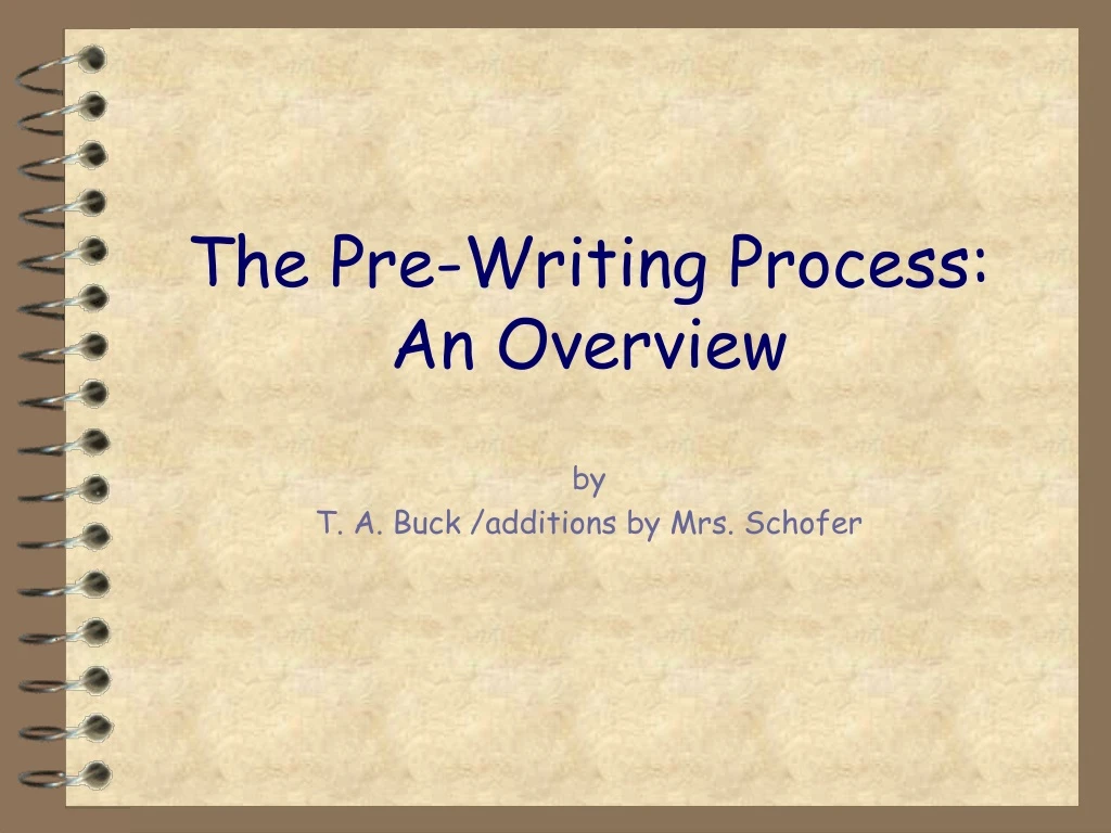 PPT - The Pre-Writing Process: An Overview PowerPoint Presentation ...