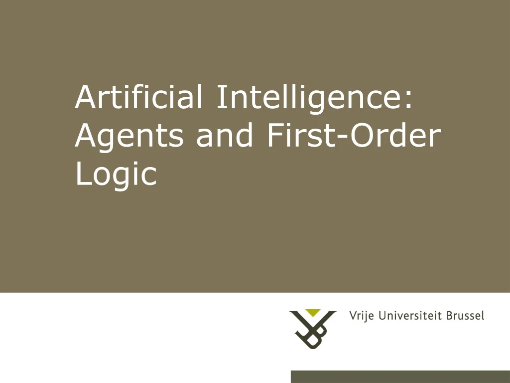 PPT - Artificial Intelligence: Agents and First-Order Logic PowerPoint ...