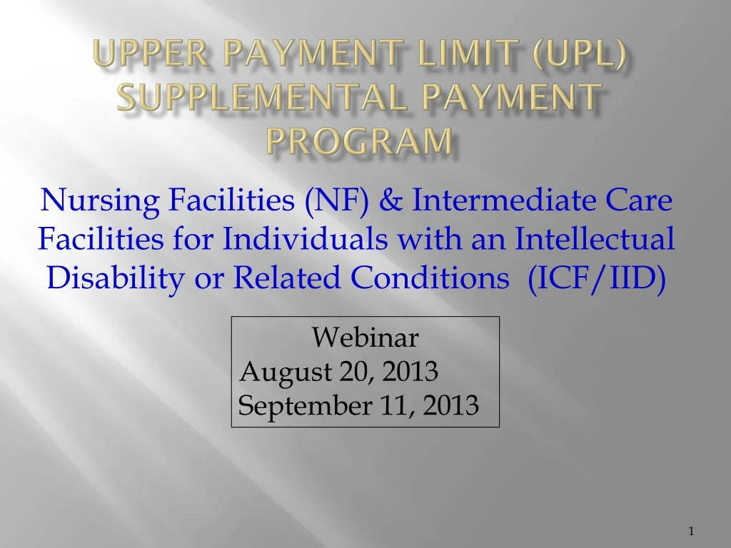PPT - Upper Payment Limit (UPL) Supplemental Payment Program PowerPoint ...