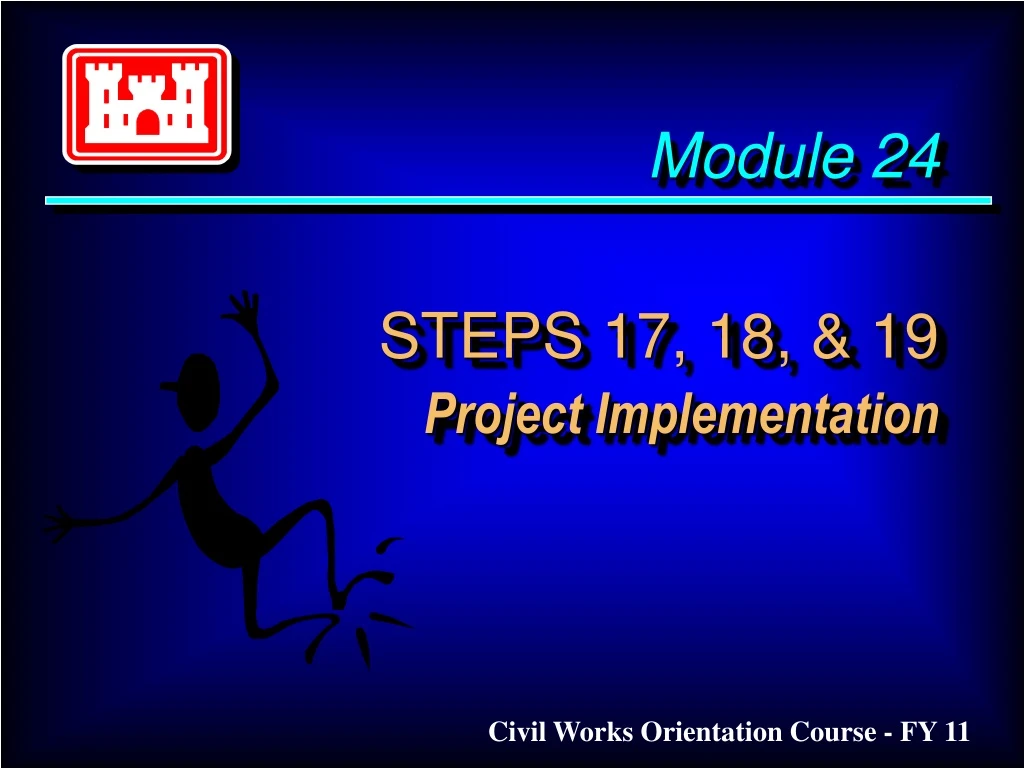 PPT - Module 24 STEPS 17, 18, & 19 Project Implementation PowerPoint ...