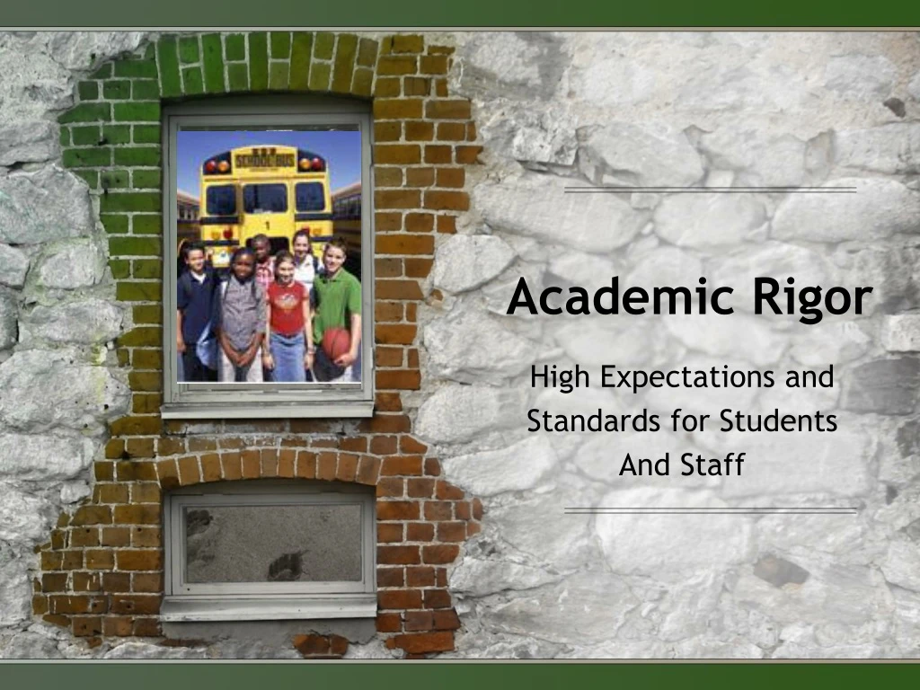 PPT - Academic Rigor PowerPoint Presentation, free download - ID:9089435