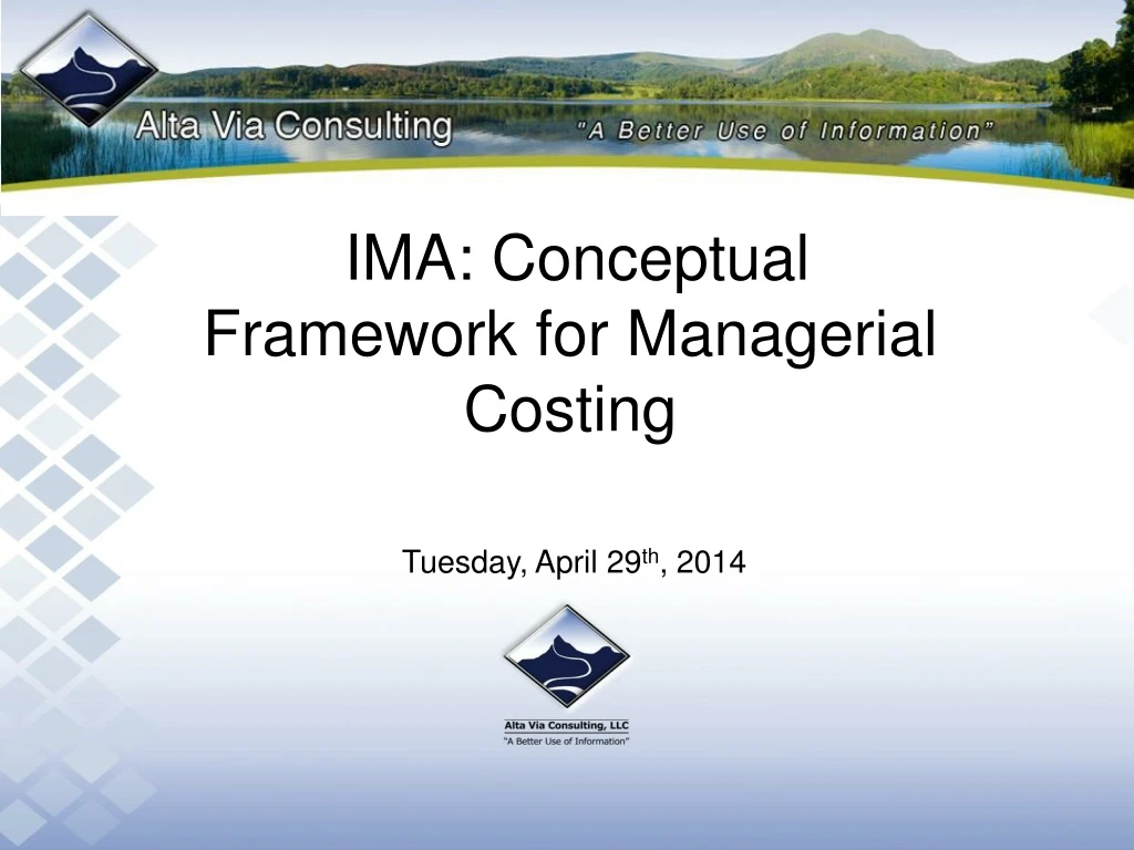 PPT - IMA: Conceptual Framework for Managerial Costing PowerPoint ...