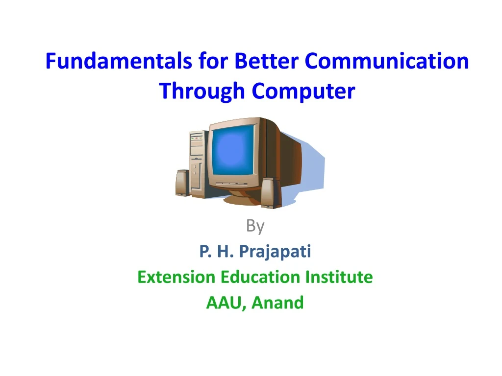 PPT - Fundamentals for Better Communication Through Computer PowerPoint ...