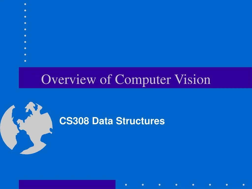 PPT - Overview of Computer Vision PowerPoint Presentation, free ...
