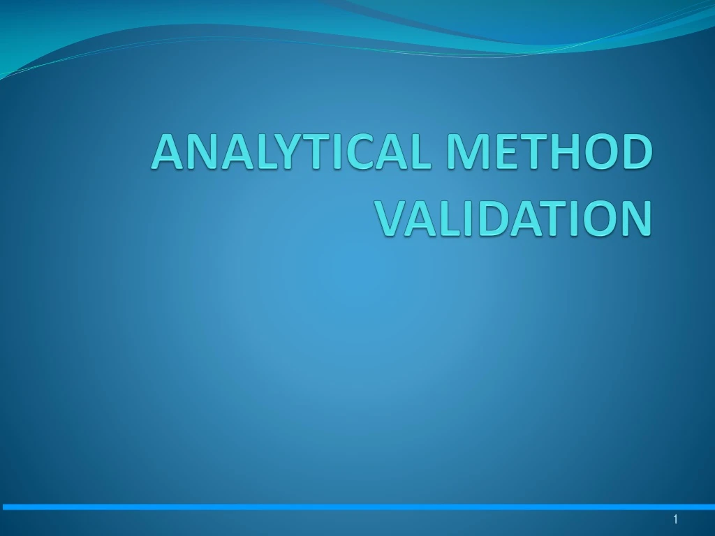 PPT - ANALYTICAL METHOD VALIDATION PowerPoint Presentation, free ... PPT - ANALYTICAL METHOD VALIDATION PowerPoint Presentation, free ...