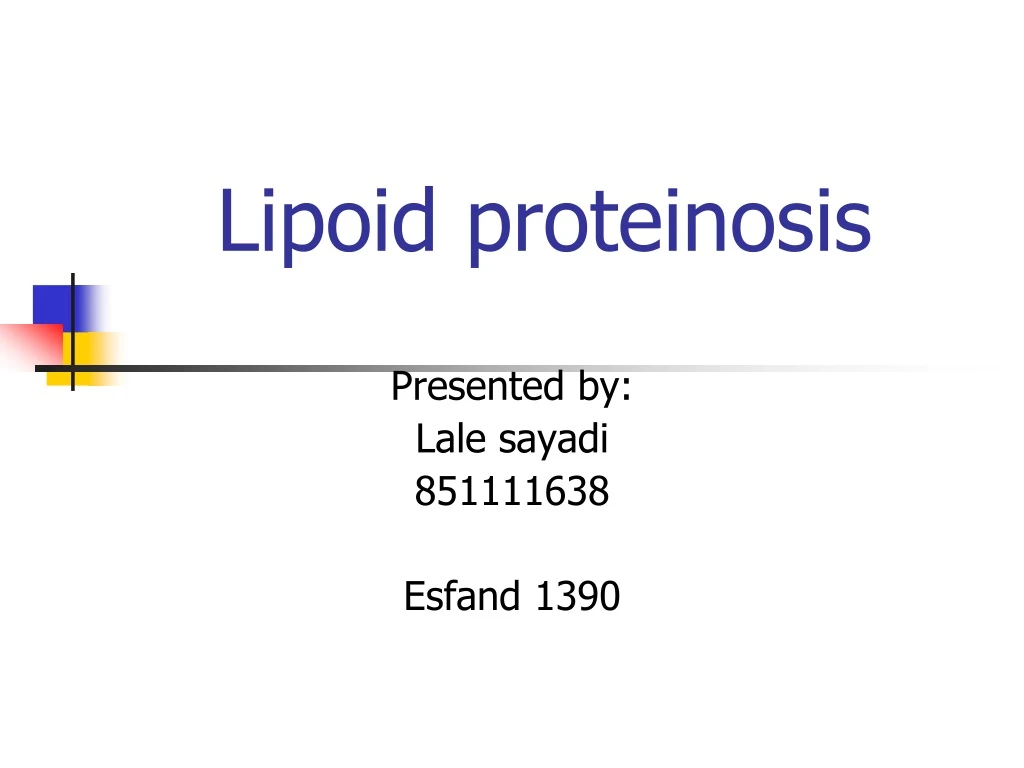 PPT - Lipoid proteinosis PowerPoint Presentation, free download - ID ...