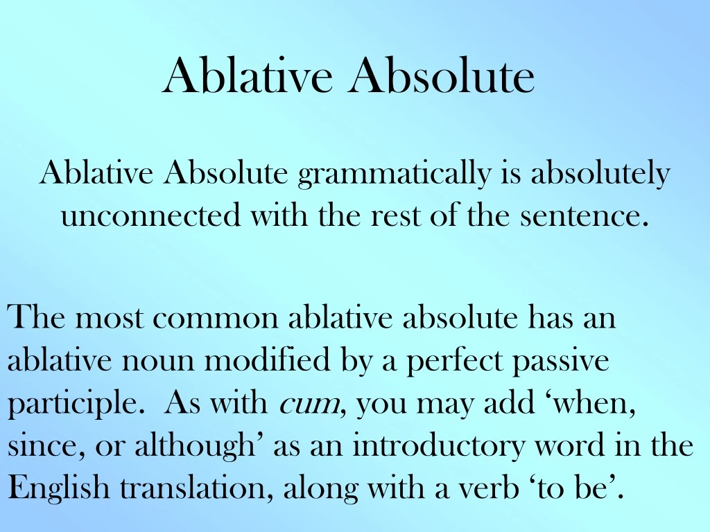 PPT - Ablative Absolute PowerPoint Presentation, free download - ID:9093181 PPT - Ablative Absolute PowerPoint Presentation, free download - ID:9093181