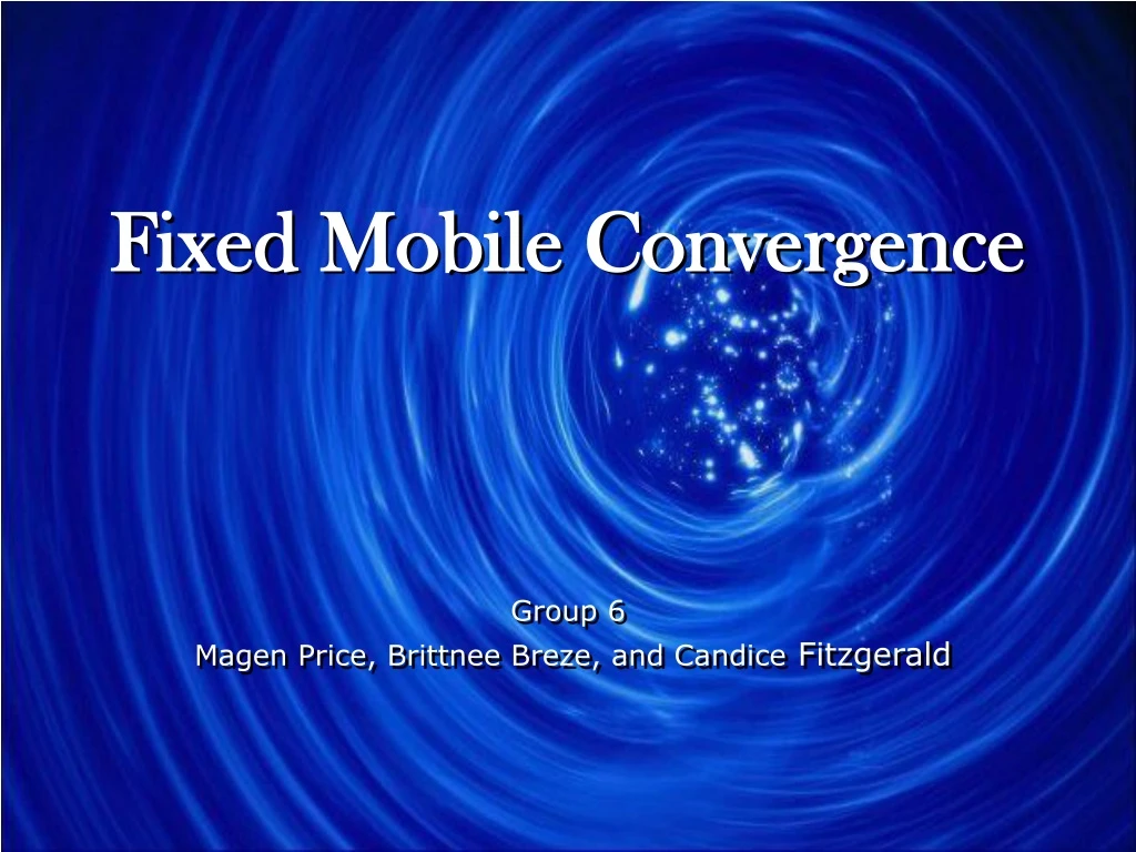 PPT - Fixed Mobile Convergence PowerPoint Presentation, free download ...