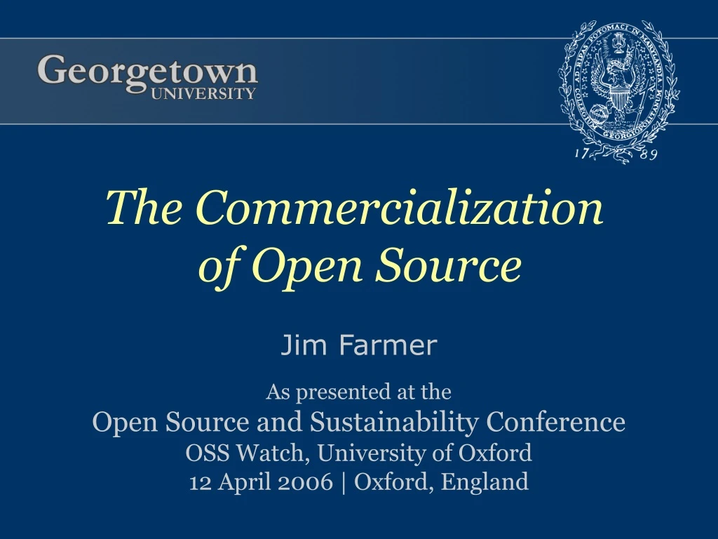 PPT - Jim Farmer As presented at the Open Source and Sustainability ...