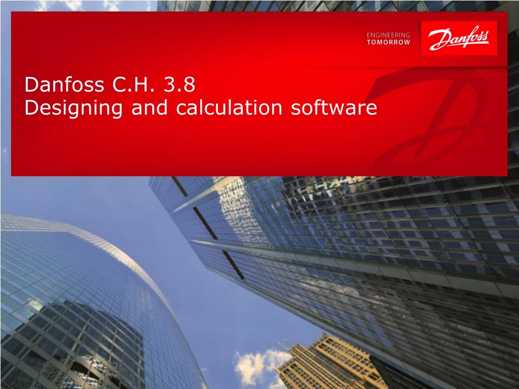 PPT - Danfoss C . H . 3.8 Designing and calculation software PowerPoint ...