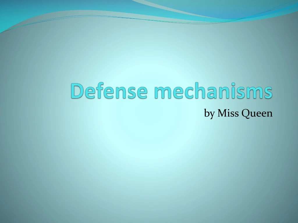 PPT - Defense mechanisms PowerPoint Presentation, free download - ID ...