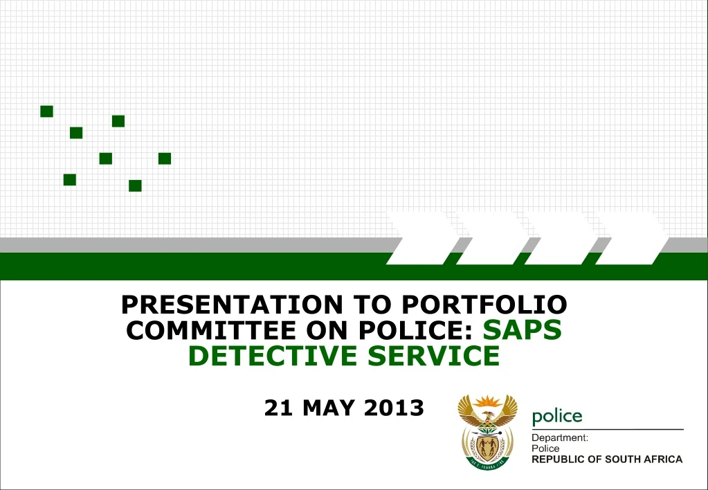 PPT - PRESENTATION TO PORTFOLIO COMMITTEE ON POLICE: SAPS DETECTIVE ...