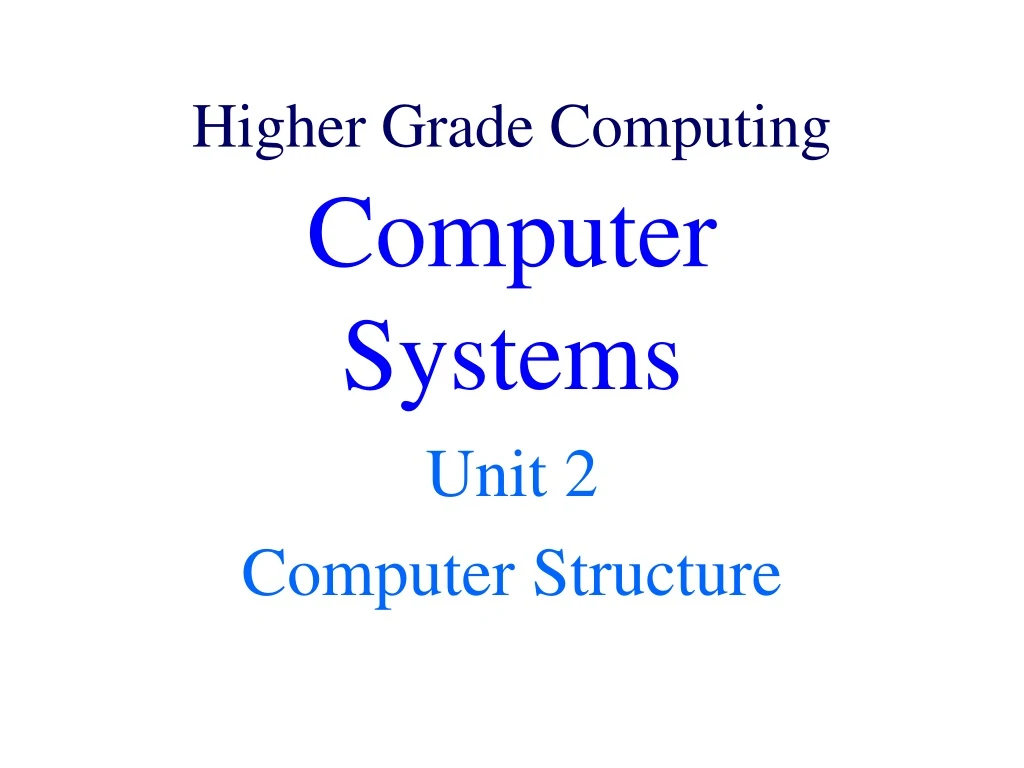 PPT - Higher Grade Computing PowerPoint Presentation, free download ...