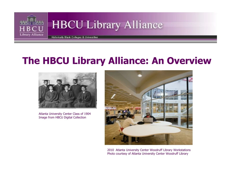 PPT - The HBCU Library Alliance: An Overview PowerPoint Presentation, free download - ID:9097213