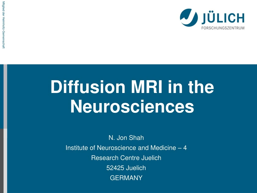 PPT - Diffusion MRI in the Neurosciences PowerPoint Presentation, free ...
