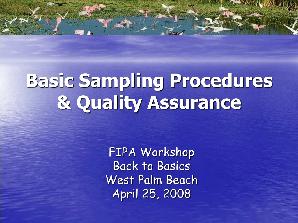 PPT - Basic Sampling Procedures & Quality Assurance PowerPoint ...