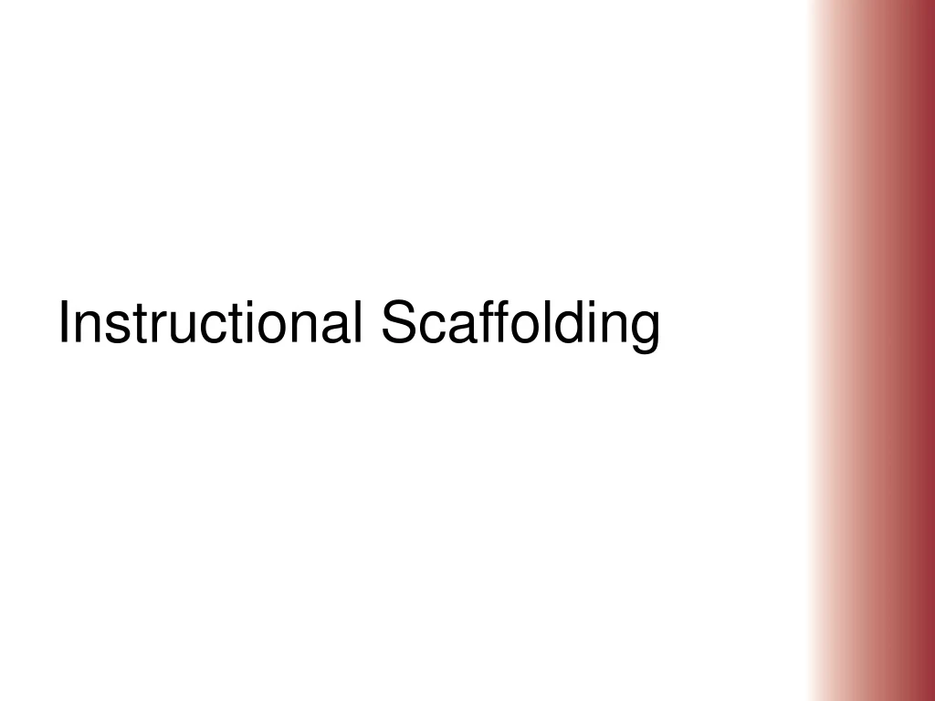 PPT - Instructional Scaffolding PowerPoint Presentation, free download ...