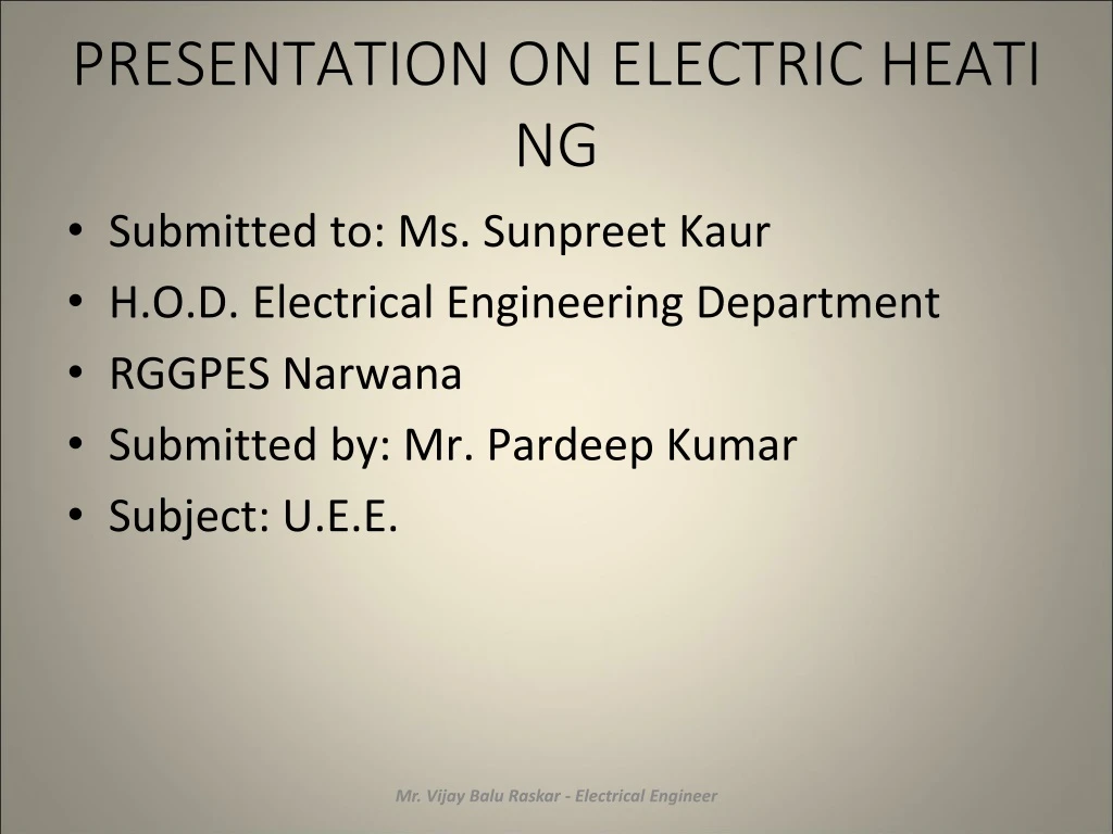 PPT - PRESENTATION ON ELECTRIC HEATING PowerPoint Presentation, free ...