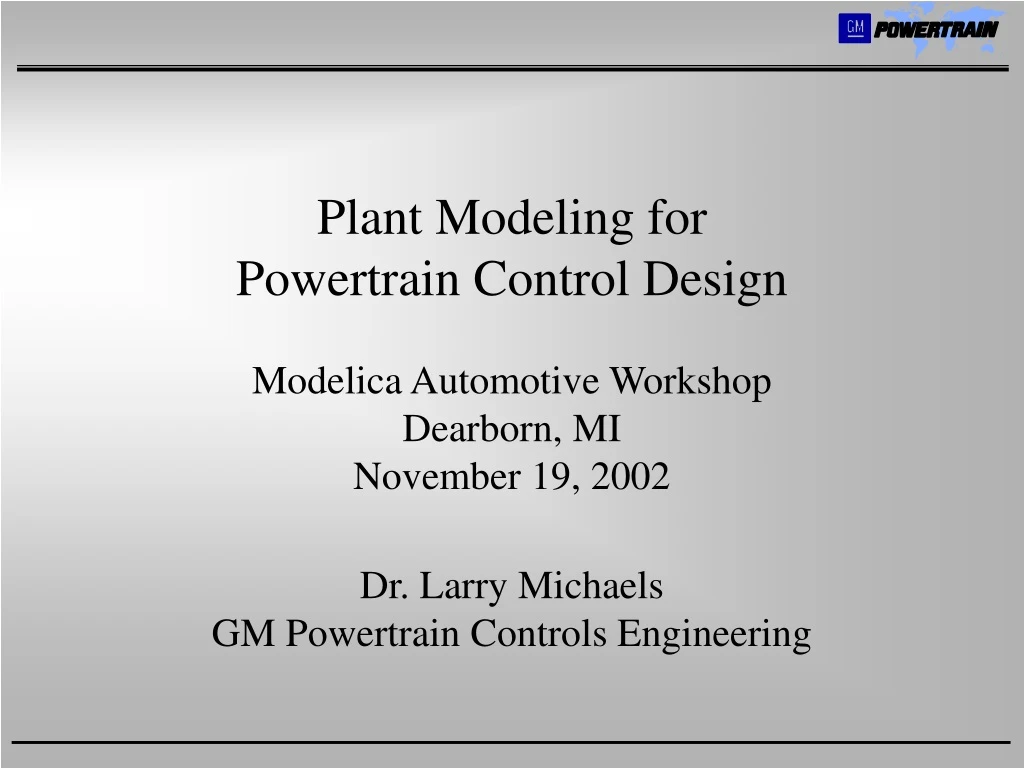 PPT - Plant Modeling for Powertrain Control Design Modelica Automotive ...