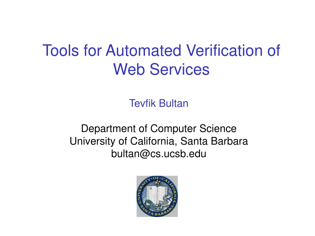 PPT - Tools for Automated Verification of Web Services PowerPoint ...