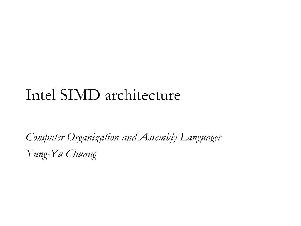 PPT - Intel SIMD architecture PowerPoint Presentation, free download ... PPT - Intel SIMD architecture PowerPoint Presentation, free download ...